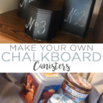 DIY Chalkboard Canisters from Tins - The Country Chic Cottage