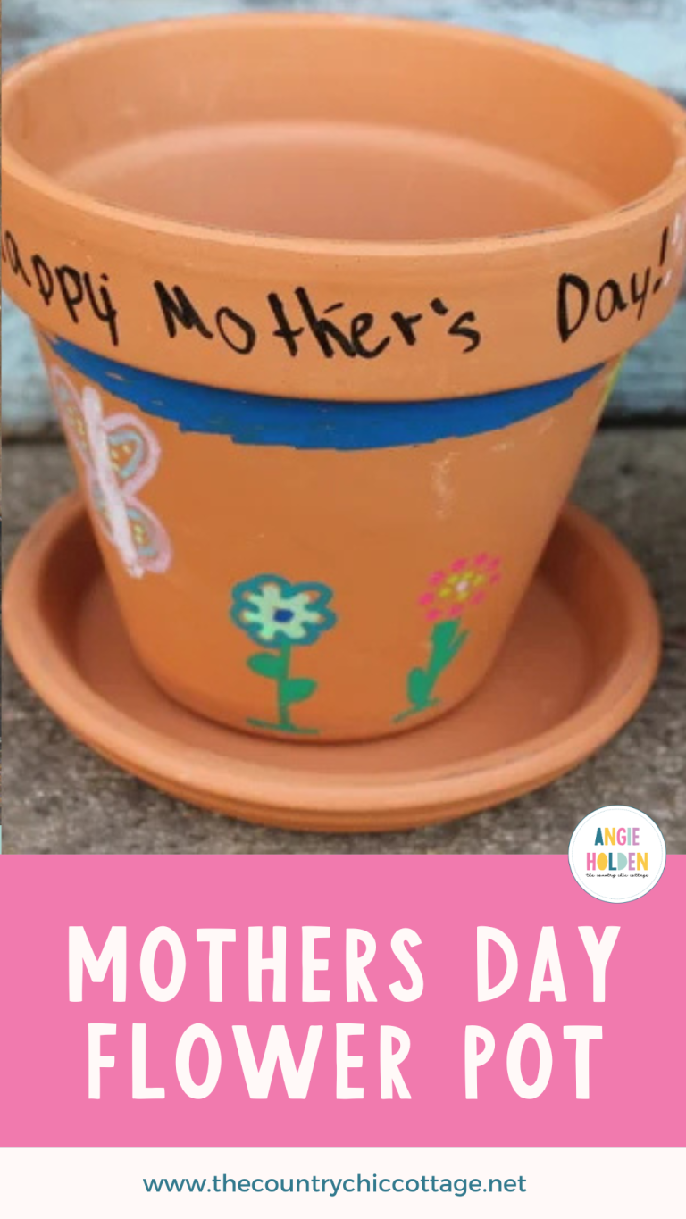 Mother's Day Flower Pot Craft - Angie Holden The Country Chic Cottage