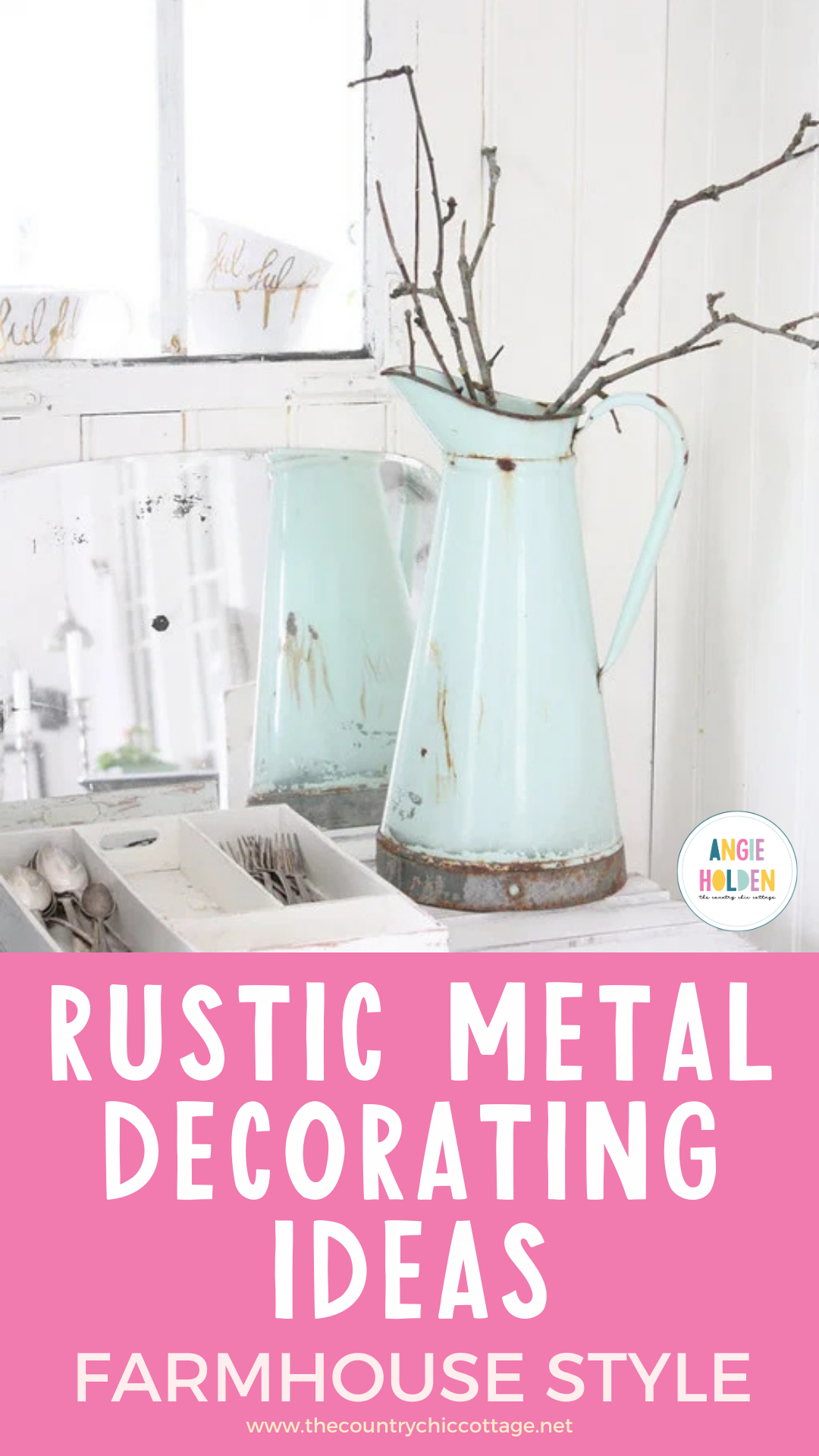 Rustic Metal - Decorating Ideas for your Country Home - Angie Holden ...
