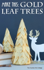 Make this: Gold Leaf Trees - Angie Holden The Country Chic Cottage