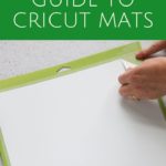 Cricut Mats: Everything You Need to Know to Use Them Right - The ...