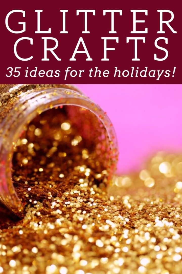35 Glitter Crafts for the Holidays - Angie Holden The Country Chic Cottage