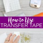 How to Use Transfer Tape with Cricut Vinyl - The Country Chic Cottage