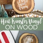 Adding Heat Transfer Vinyl on Wood - The Country Chic Cottage