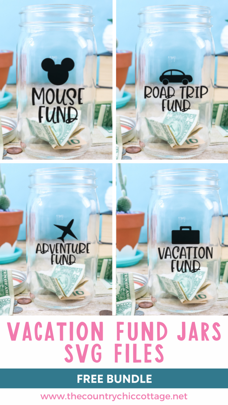 Vacation Fund Jar: 4 Free SVG Files - Angie Holden The Country Chic Cottage