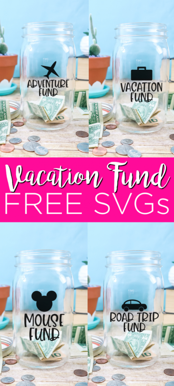 Vacation Fund Jar: 4 Free SVG Files - Angie Holden The Country Chic Cottage