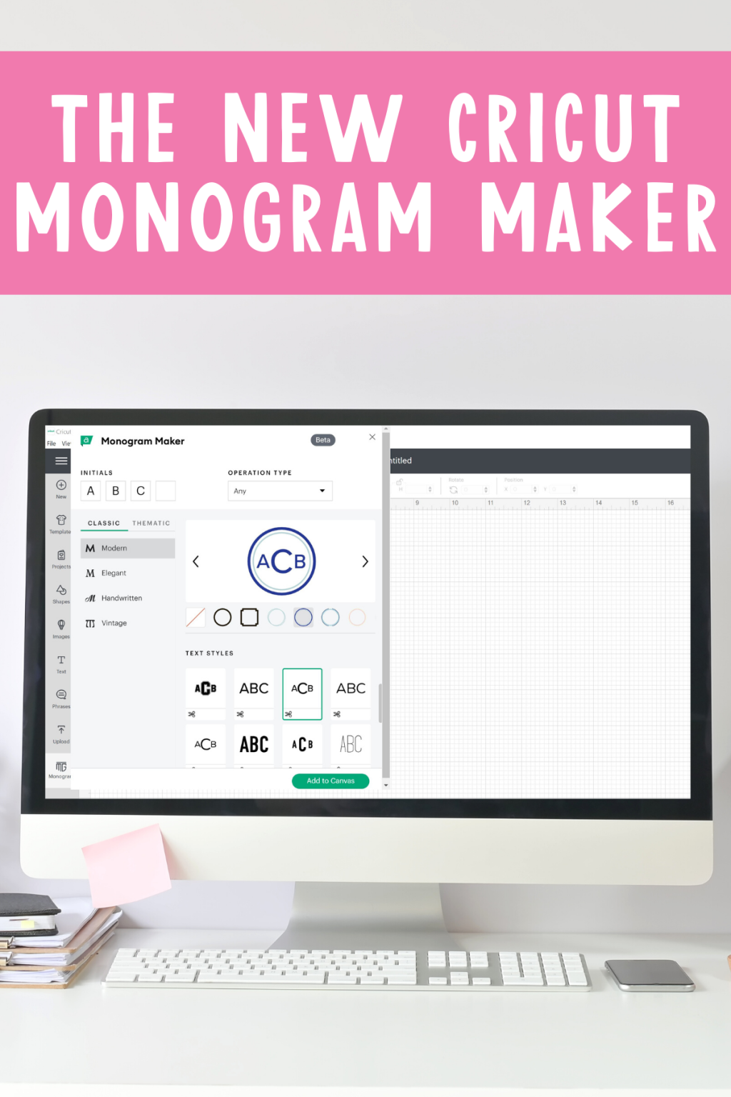 Cricut Monogram Maker - Everything You Need to Know - Angie Holden The ...