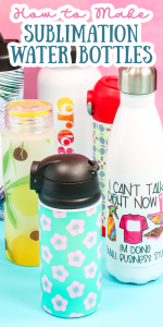 The Best Way to Make Sublimation Water Bottles - Angie Holden The ...