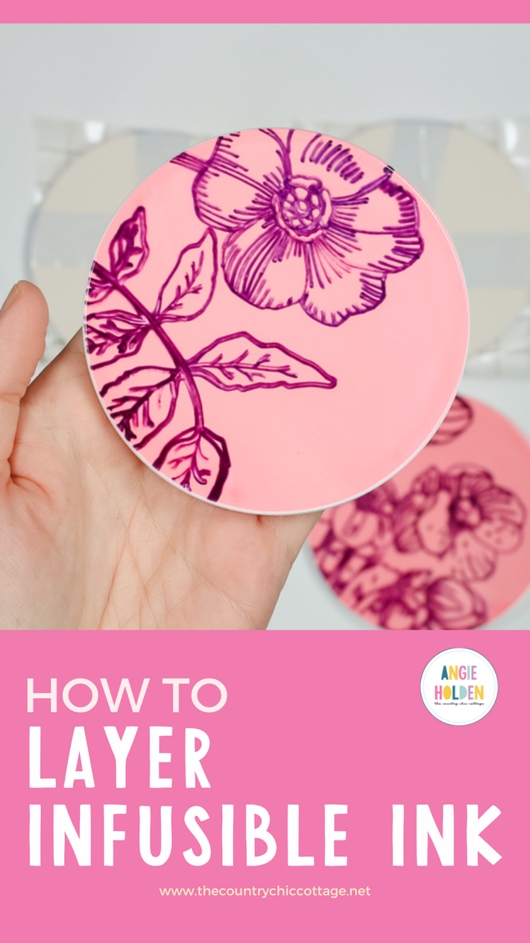 How to Layer Cricut Infusible Ink Sheets with Pens - Angie Holden The ...