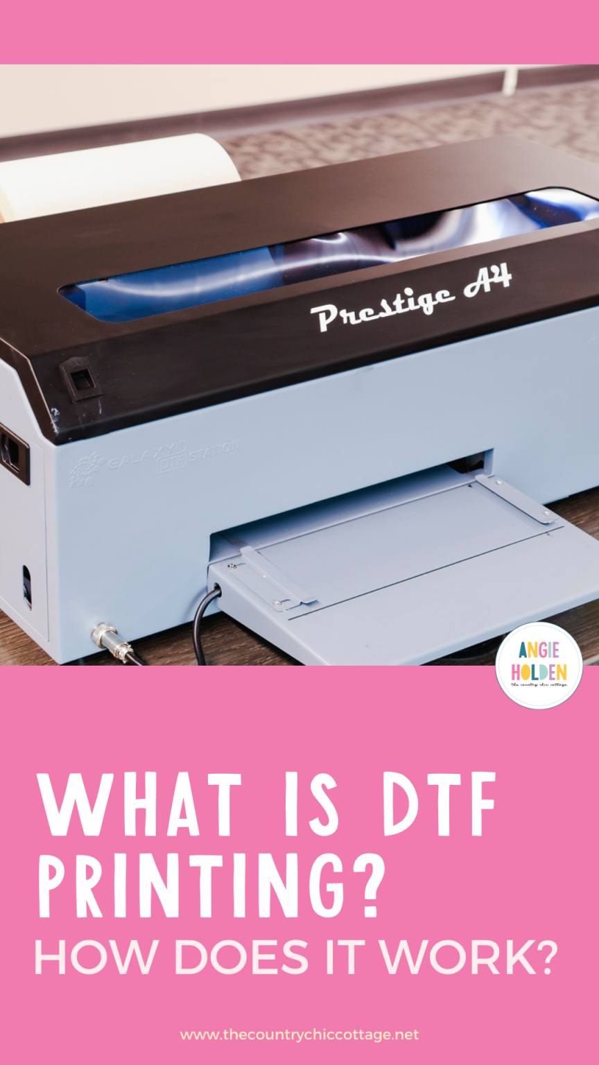What is DTF Printing? How Does it Work? - Angie Holden The Country Chic ...