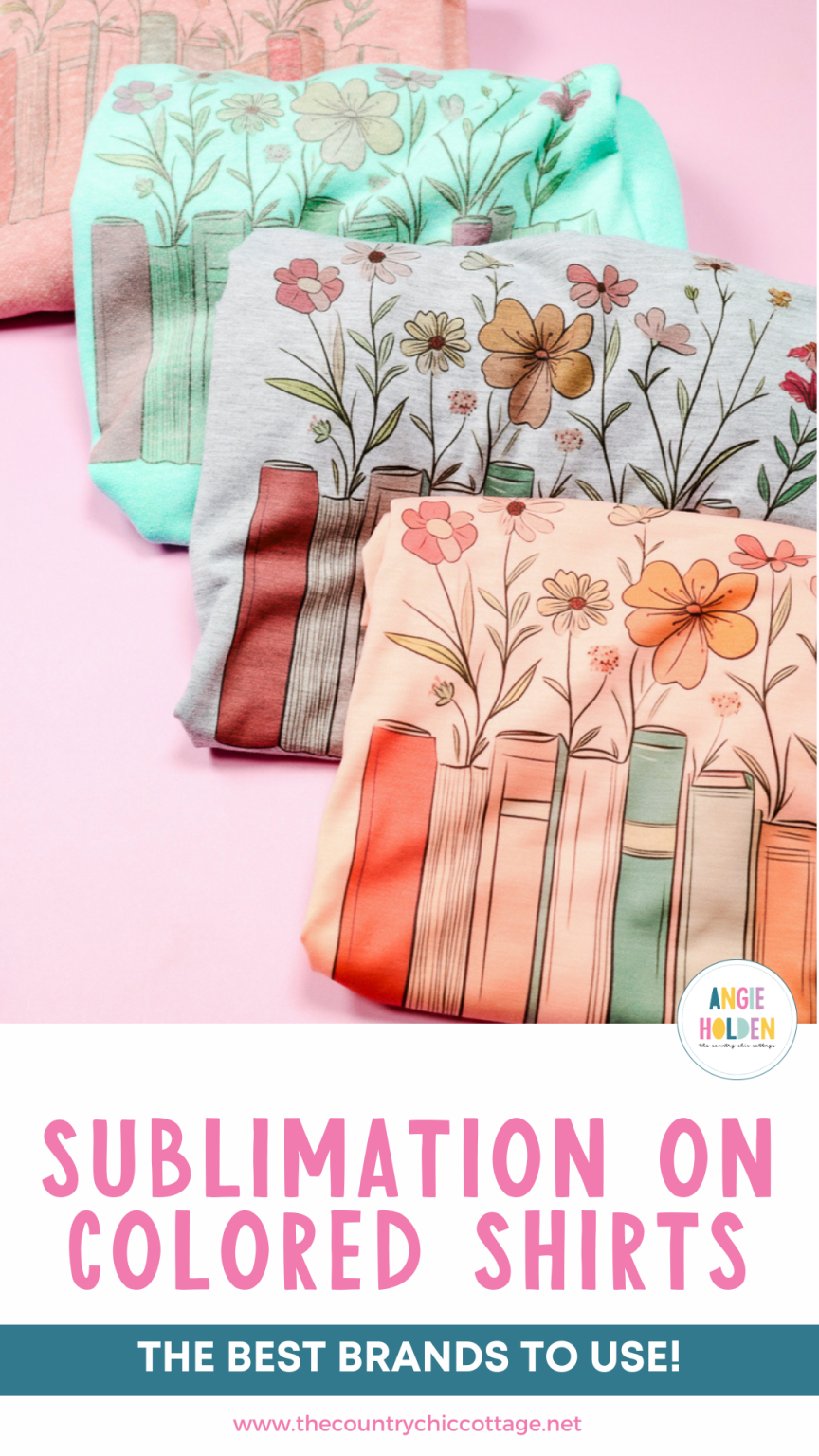 Sublimation on Colored Shirts: Best Shirts to Buy - Angie Holden The ...