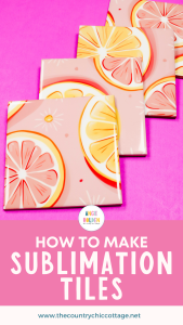 How to Make Custom Sublimation Tiles - Angie Holden The Country Chic ...