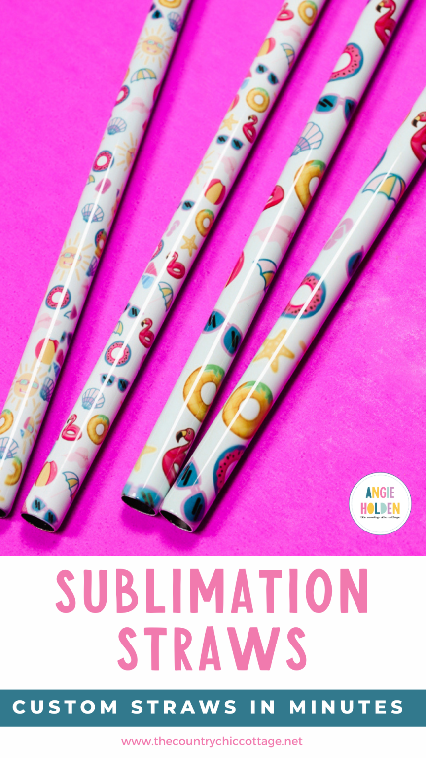 How to Make Custom Sublimation Straws - Angie Holden The Country Chic ...